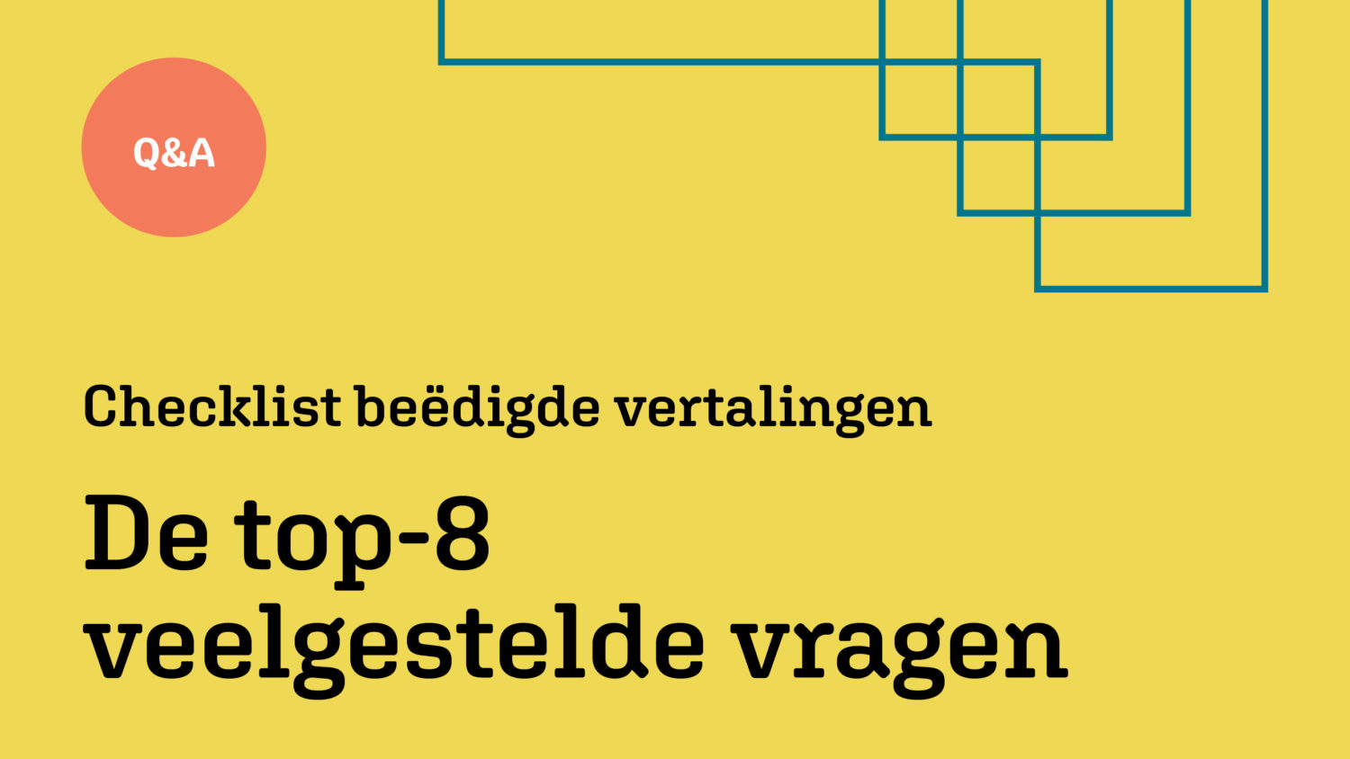 Checklist beëdigde vertalingen - Tupelo Translations - FAQ